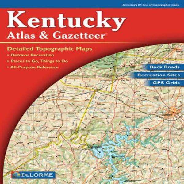 Delorme Kentucky Atlas - Categories Include: Hiking/Bicycling/Canoeing ...