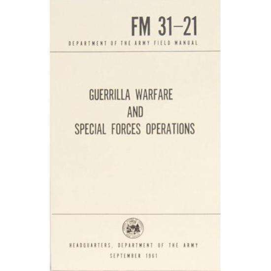 Guerrilla Warfare and Special Forces Operations Manual - Army Field ...