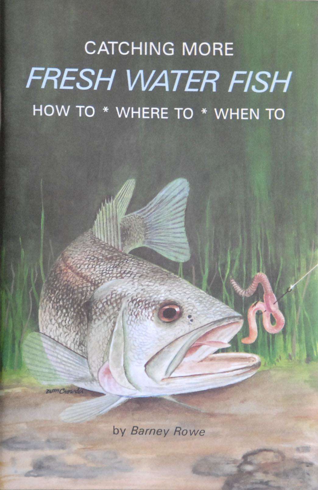 Wellspring Fresh Water Fishing Book - General Tips As Well As Specific ...