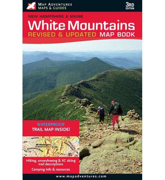 White Mountain Map Book - Considered By Many To Be The Best Hiking Map ...